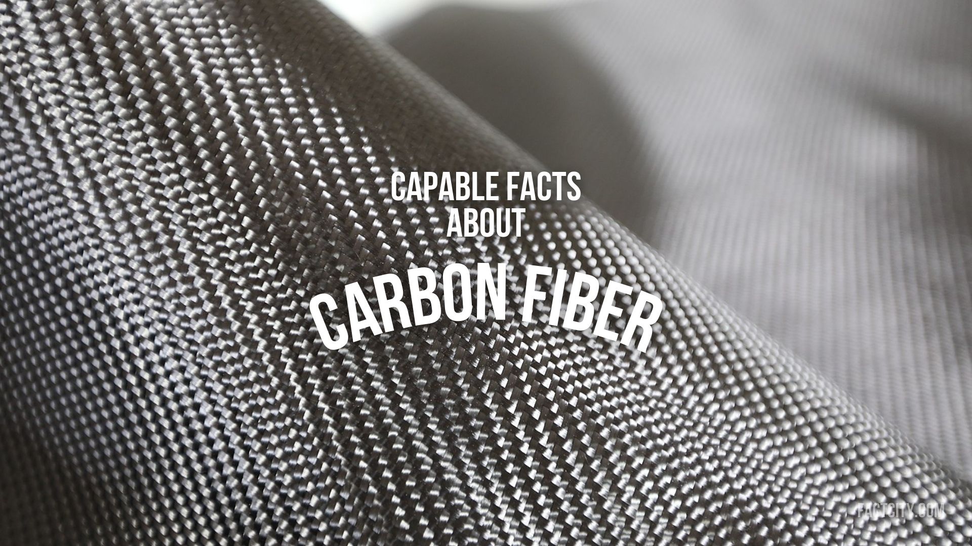 9 Capable Facts about Carbon Fibre - Fact City