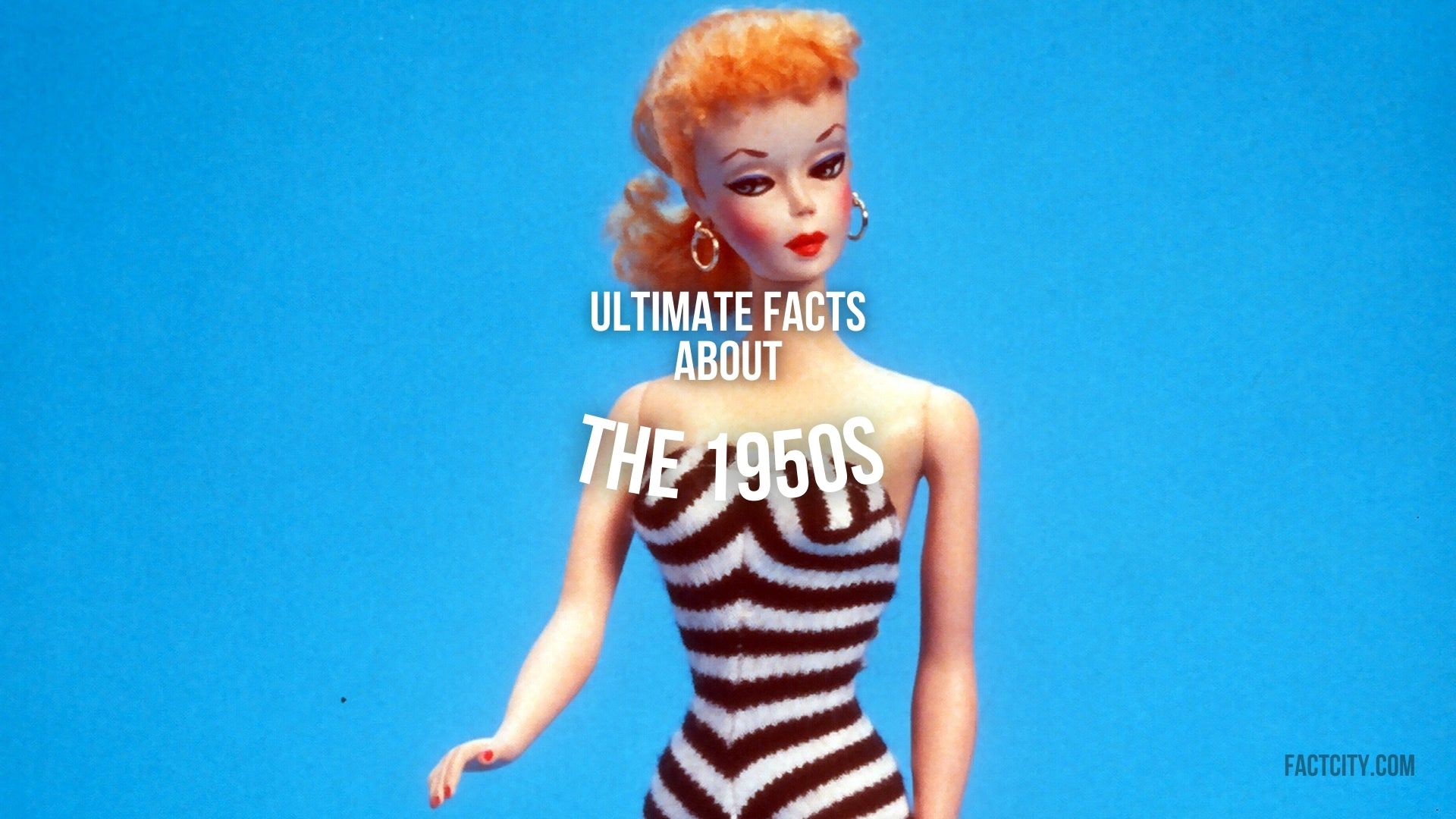 22 Fierce Facts About the 1950s - Fact City