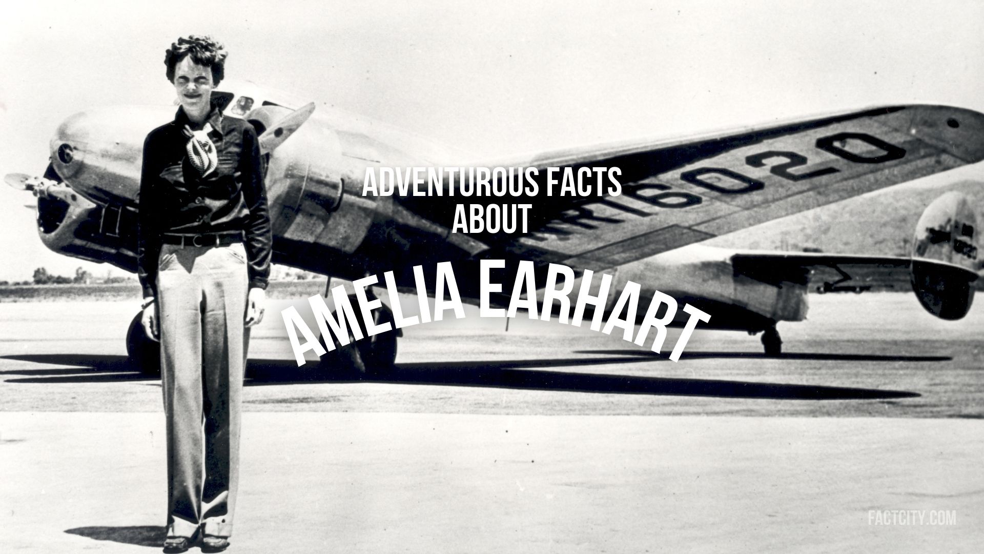 10 Adventurous Facts about Amelia Earhart - Fact City