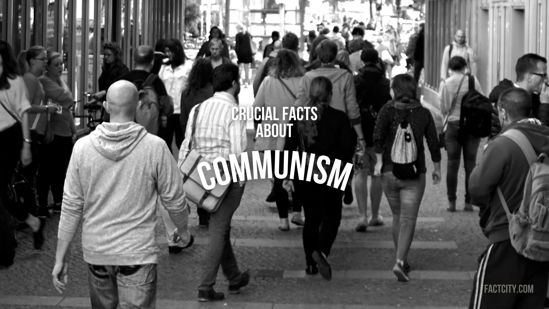 10 Crucial Facts About Communism - Fact City